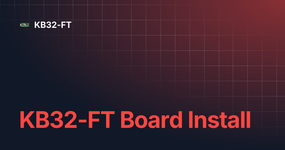 KB32-FT Board Install | KB32-FT