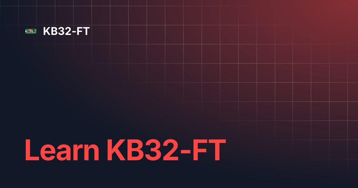 Learn KB32-FT | KB32-FT