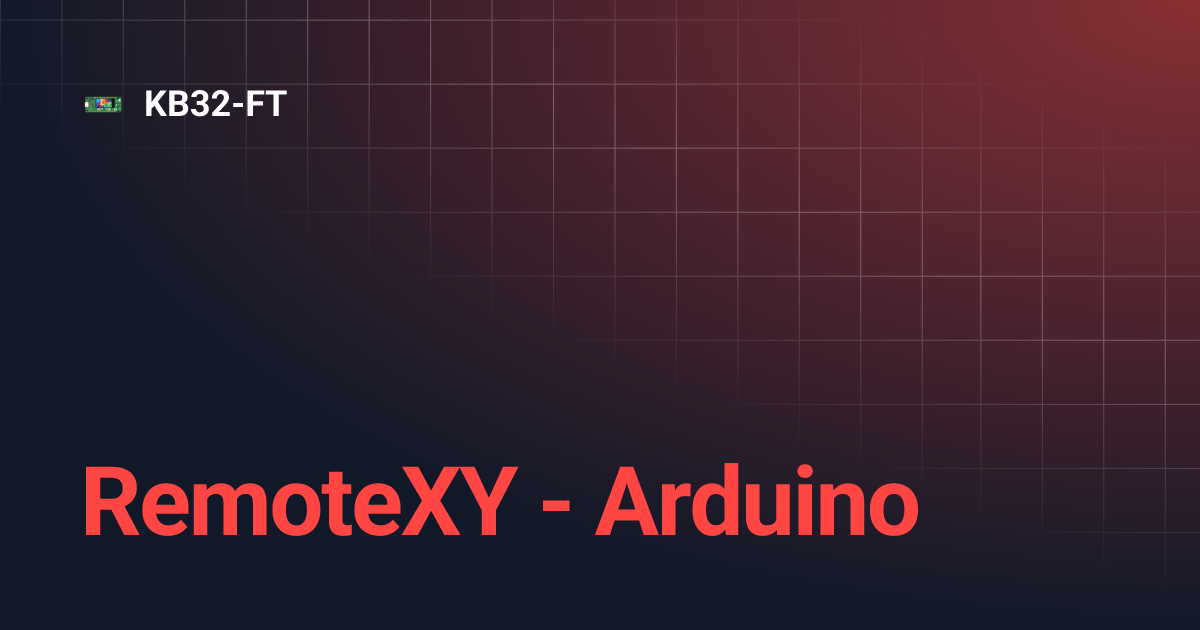 RemoteXY - Arduino | KB32-FT